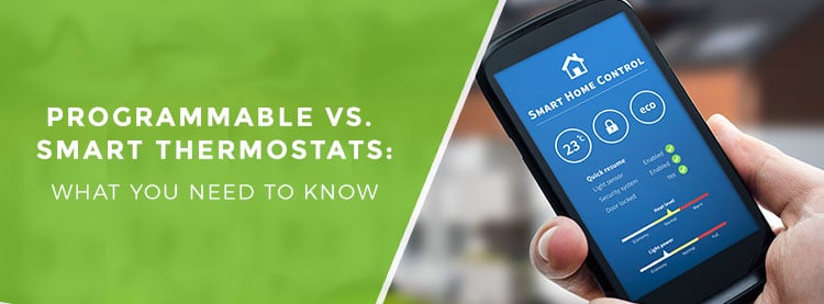 Programmable vs. Smart Thermostats: What You Need to Know